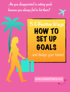 How To Set Up Goals To Attain Your Dreams - Travel With Jeng